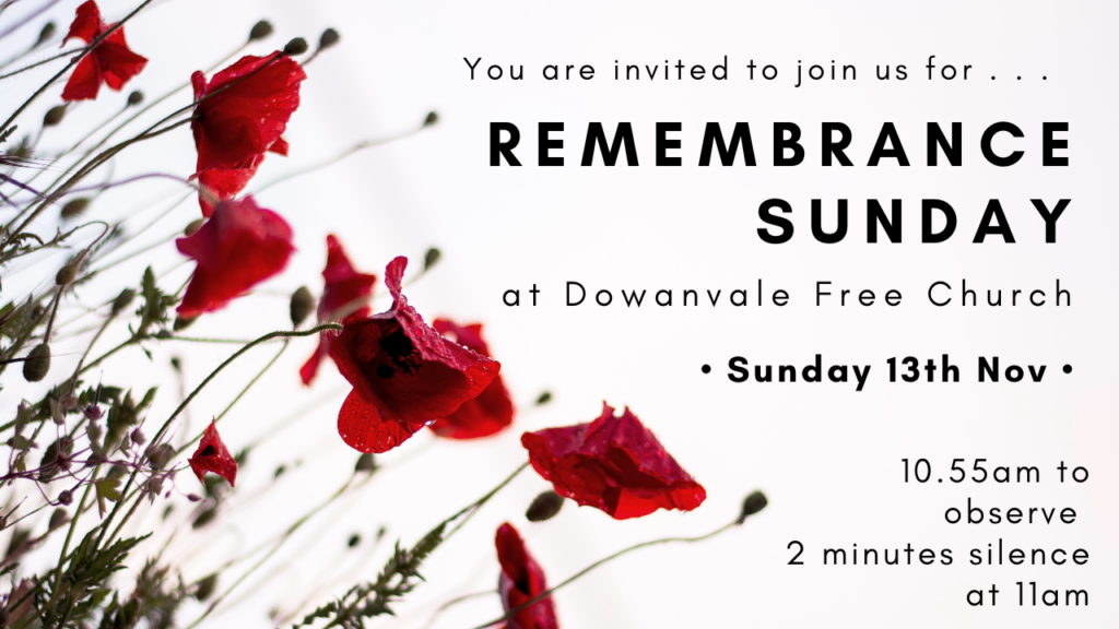 Remembrance Sunday Dowanvale Free Church Of Scotland Remembrance Sunday Dowanvale Free Church Of Scotland